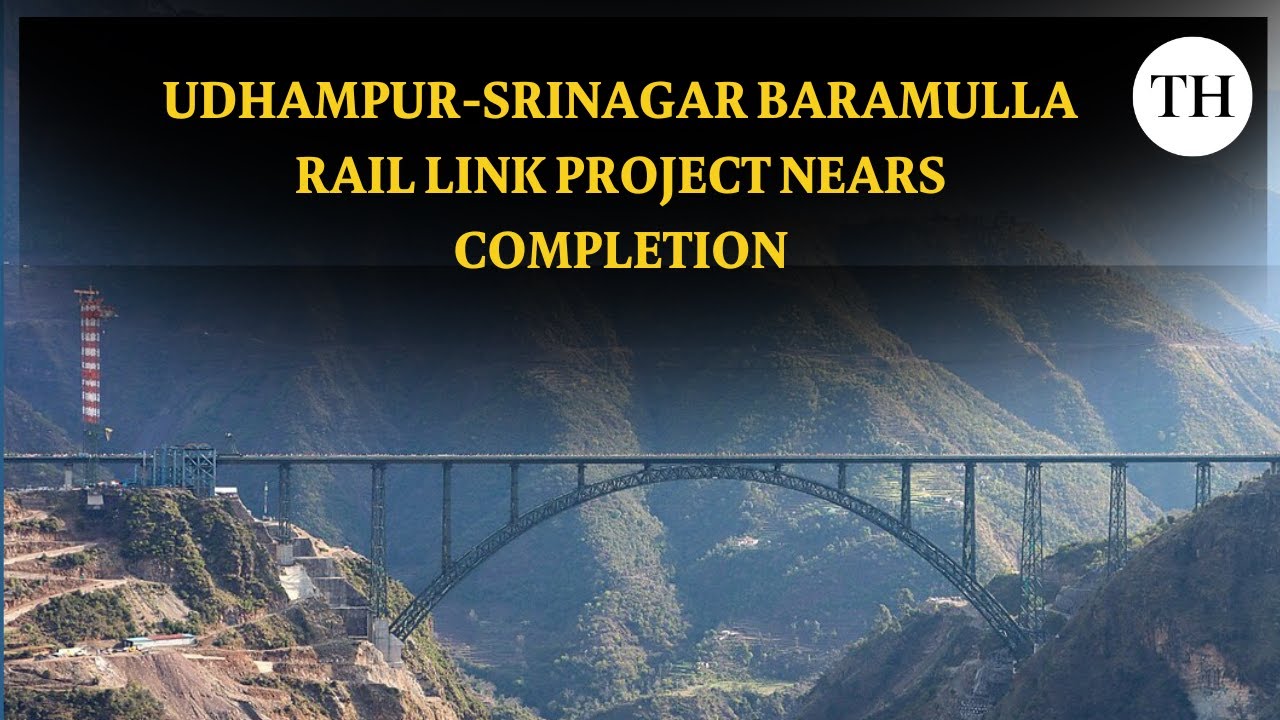 Historic Feat: Udhampur-Srinagar-Baramulla rail link nears completion ...