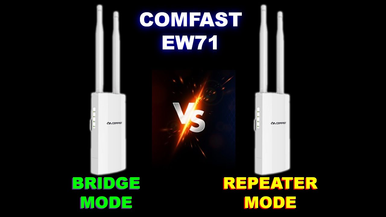 COMFAST EW71 BRIDGE MODE VS REPEATER MODE - YouTube