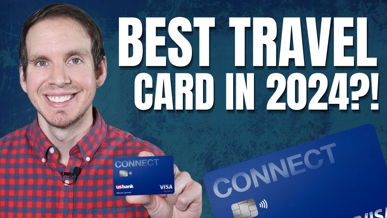 US Bank Altitude Connect Card Review | BEST Travel Credit Card in 2024 ...