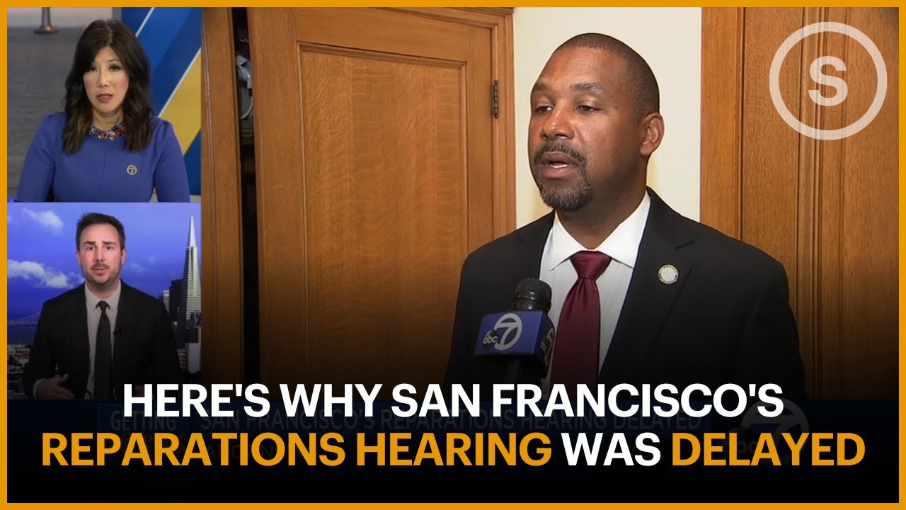 Why Was San Francisco's Reparations Hearing Delayed? - YouTube