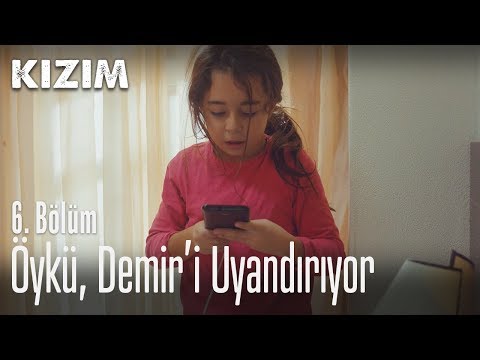 Öykü, Demir'i uyandırıyor - Kızım 6. Bölüm