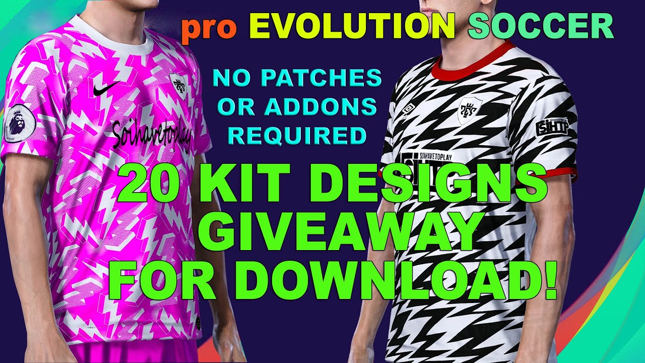 PES Kits Giveaway: Download 20 Kits by Soihavetoplay - YouTube