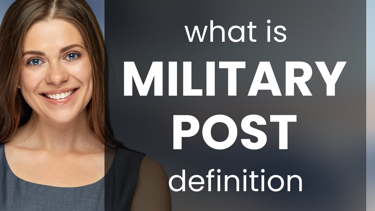 Military Post Meaning Of MILITARY POST YouTube military-post-meaning-of-military-post-youtube