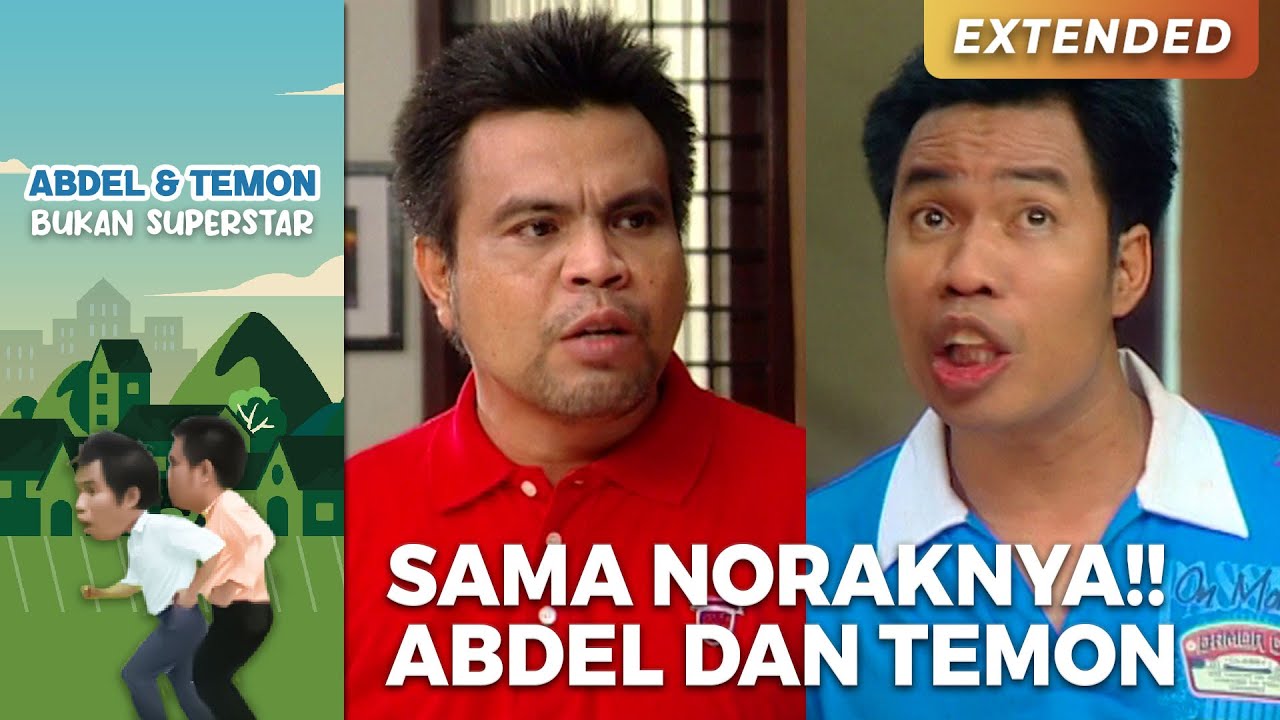 SAMA NORAKNYA!! Abdel Dan Temon Sama Aja | ABDEL TEMON BUKAN SUPERSTAR ...