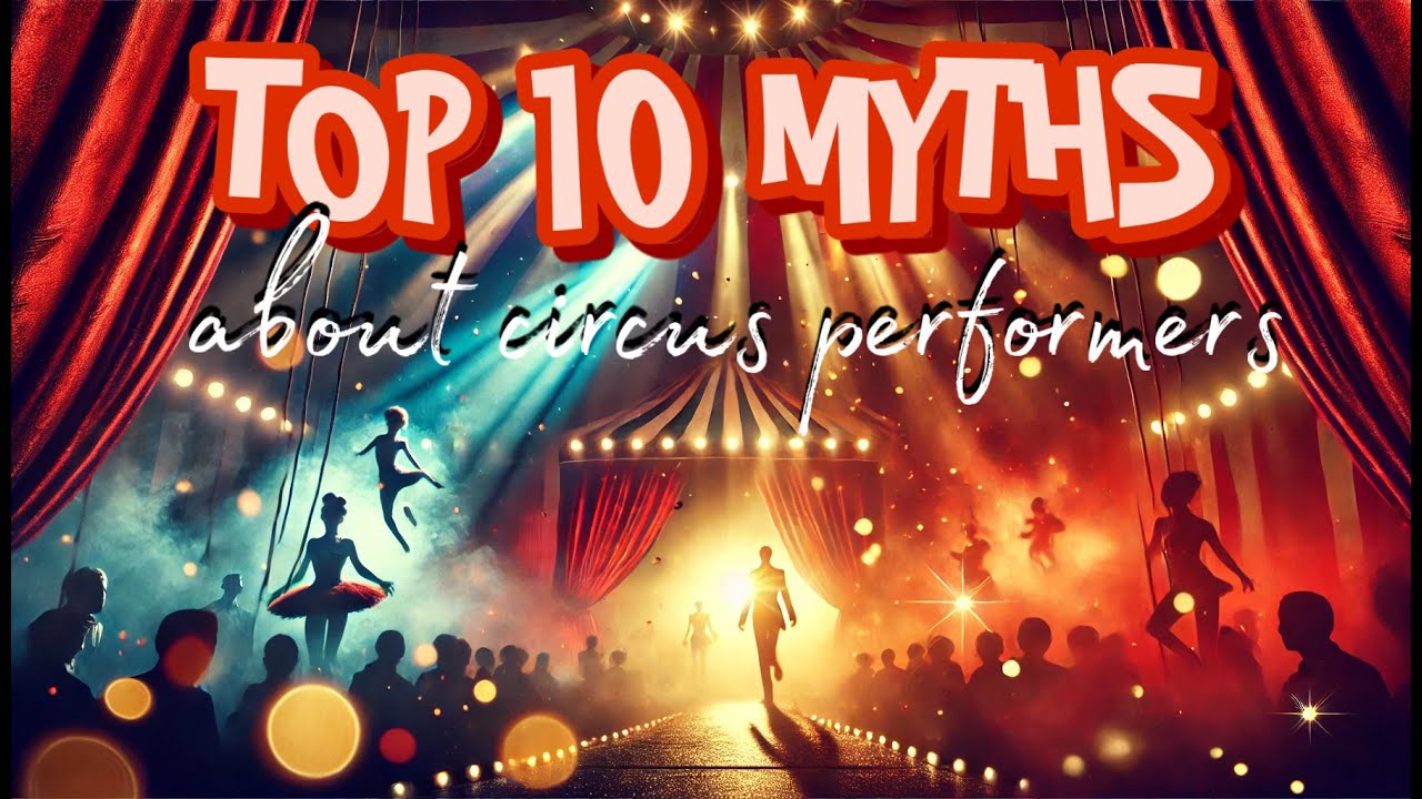 🔴 10 MYTHS About Circus Performers You Still Believe! #artale # ...