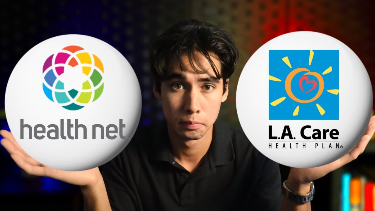 Health Net vs LA Care: Covered California Explained - YouTube