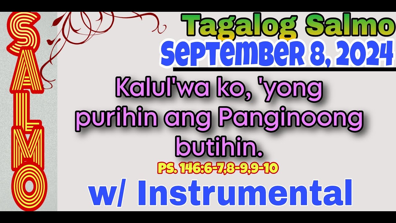 SEPTEMBER 8, 2024- TAGALOG SALMO - KALUL'WA KO, 'YONG PURIHIN ANG ...