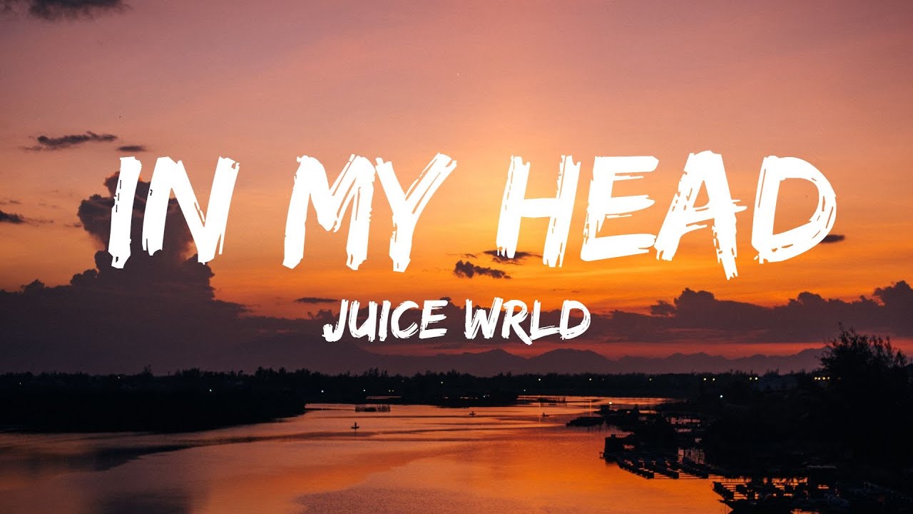 Juice Wrld In My Head Lyrics Youtube
