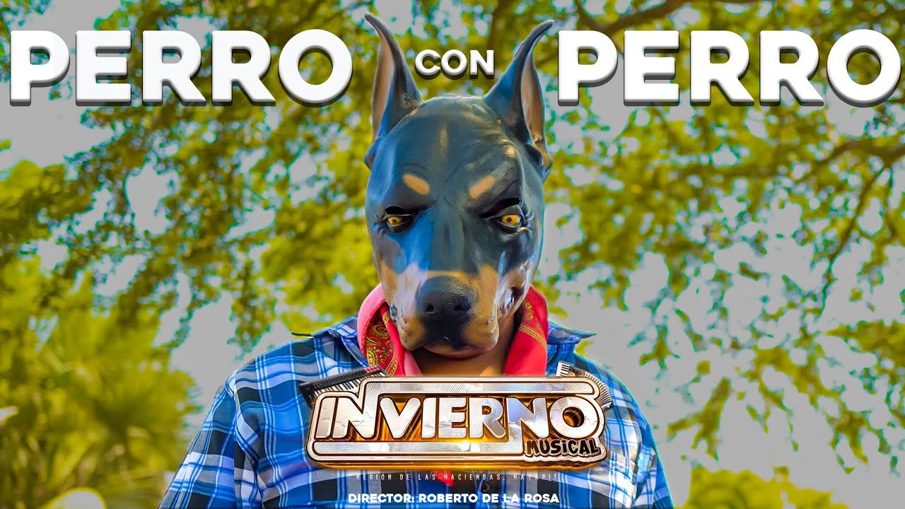 🔥🐶Perro Con Perro🐶🔥 (VIDEO OFICIAL) Invierno Musical (De las haciendas Nayarit) 323 105 7824 ...