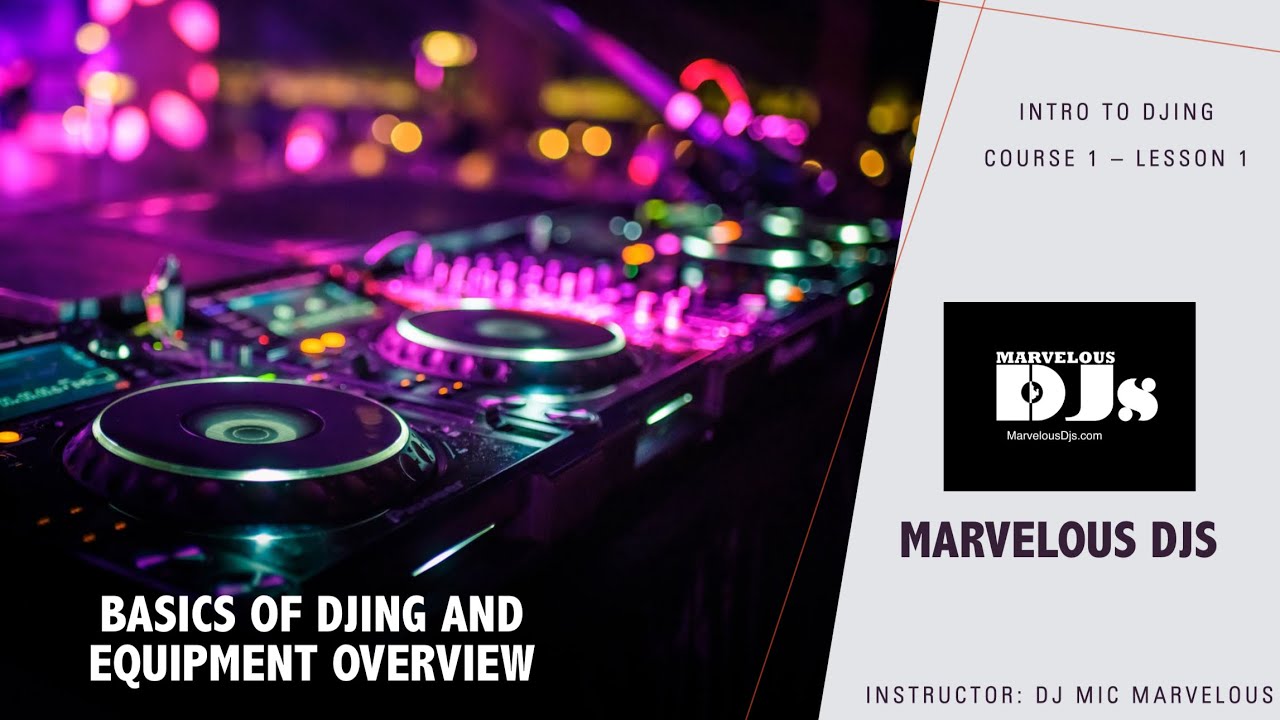DJ Lessons for Beginners: Lesson 1 - Basics and Equipment Overview ...