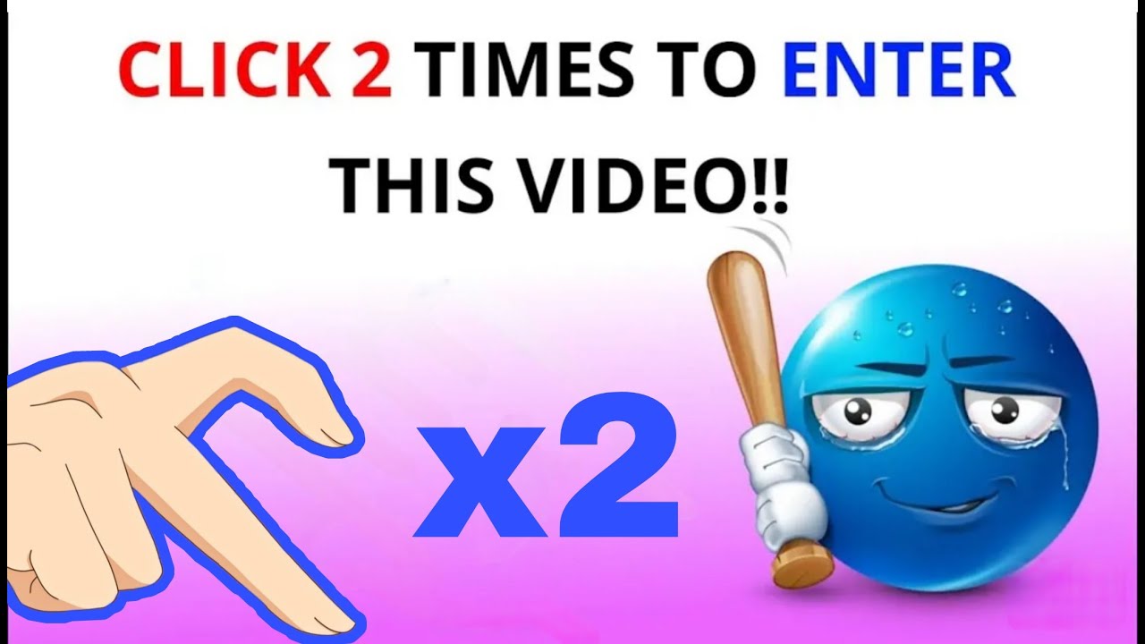 Click 2 Times To Enter This VIdeo! - YouTube