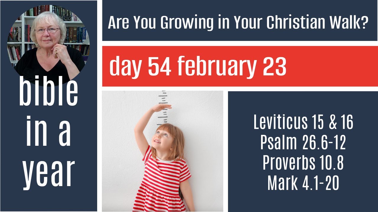 Day 54 "Are You Growing in Your Christian Walk?" - Bible in a Year ...