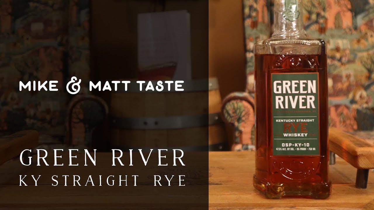 Mike & Matt Taste Green River Rye - YouTube