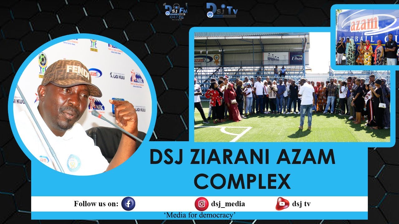 ZIARA YA WANAFUNZI WA DSJ | AZAM COMPLEX - YouTube