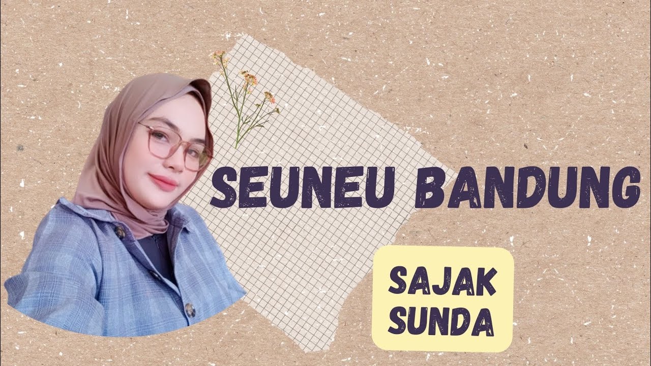 SEUNEU BANDUNG Karya Karna Yudibrata | Maca Sajak Sunda - YouTube