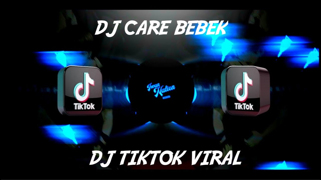 dj care bebek full bass tiktok viral dj campuran jedag jedug - YouTube