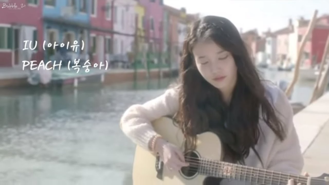 韓中字＊IU(아이유)-Peach - YouTube