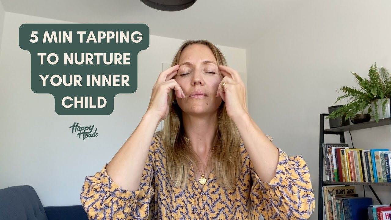 5 MIN TAPPING TO NURTURE YOUR INNER CHILD - YouTube