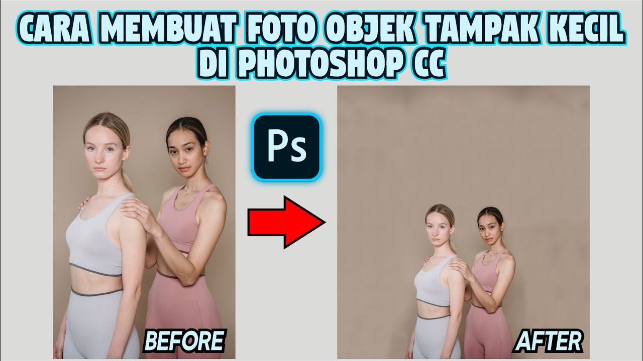 CARA MEMBUAT FOTO OBJEK TAMPAK KECIL DI PHOTOSHOP - YouTube