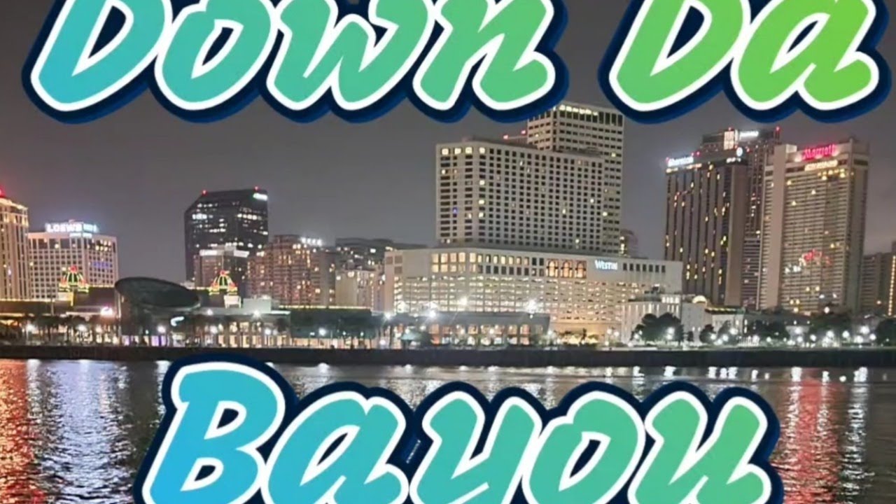Down Da Bayou!! - YouTube