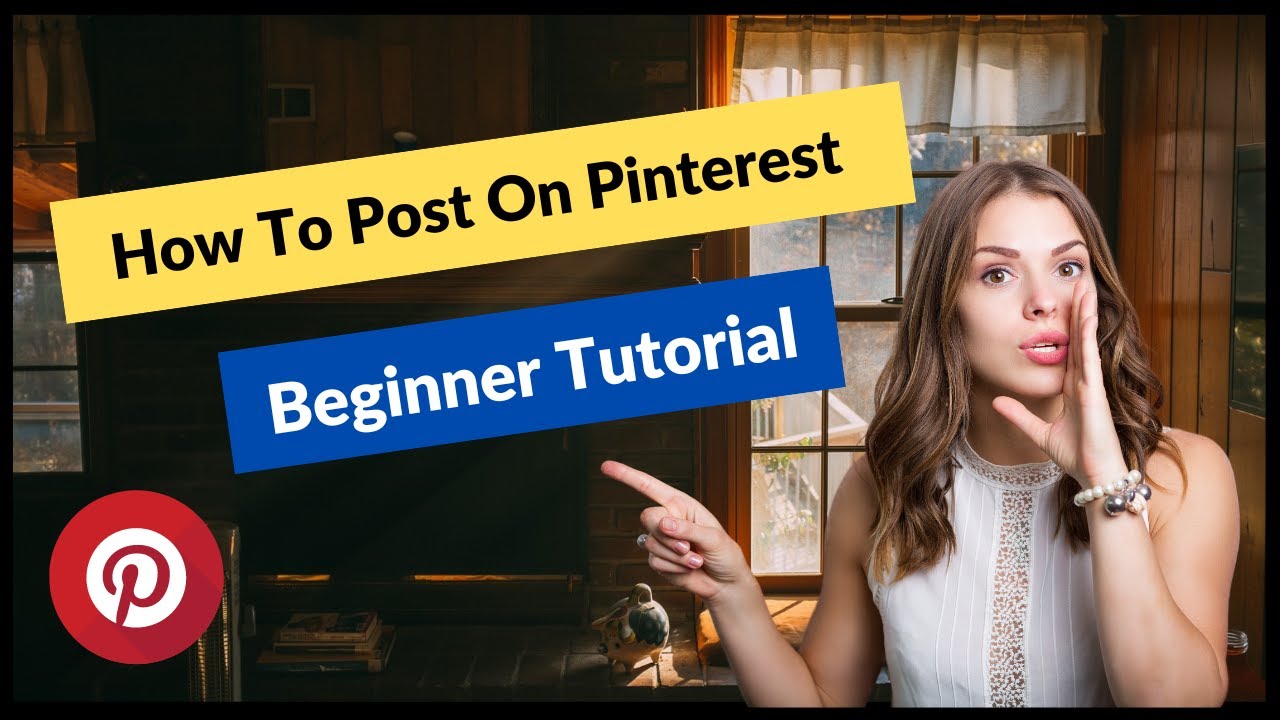 How to Post on Pinterest: Beginner TUTORIAL // How to Create Pinterest ...