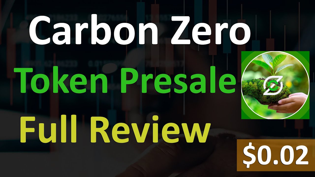Carbon Zero Token Full Review | Buy CZT Token on Presale | Presale ...