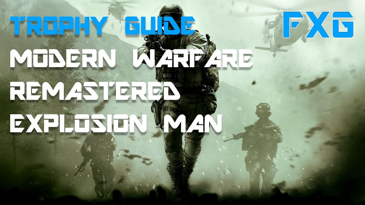 Call of Duty: Modern Warfare Remastered - Explosion Man - Trophy Guide ...