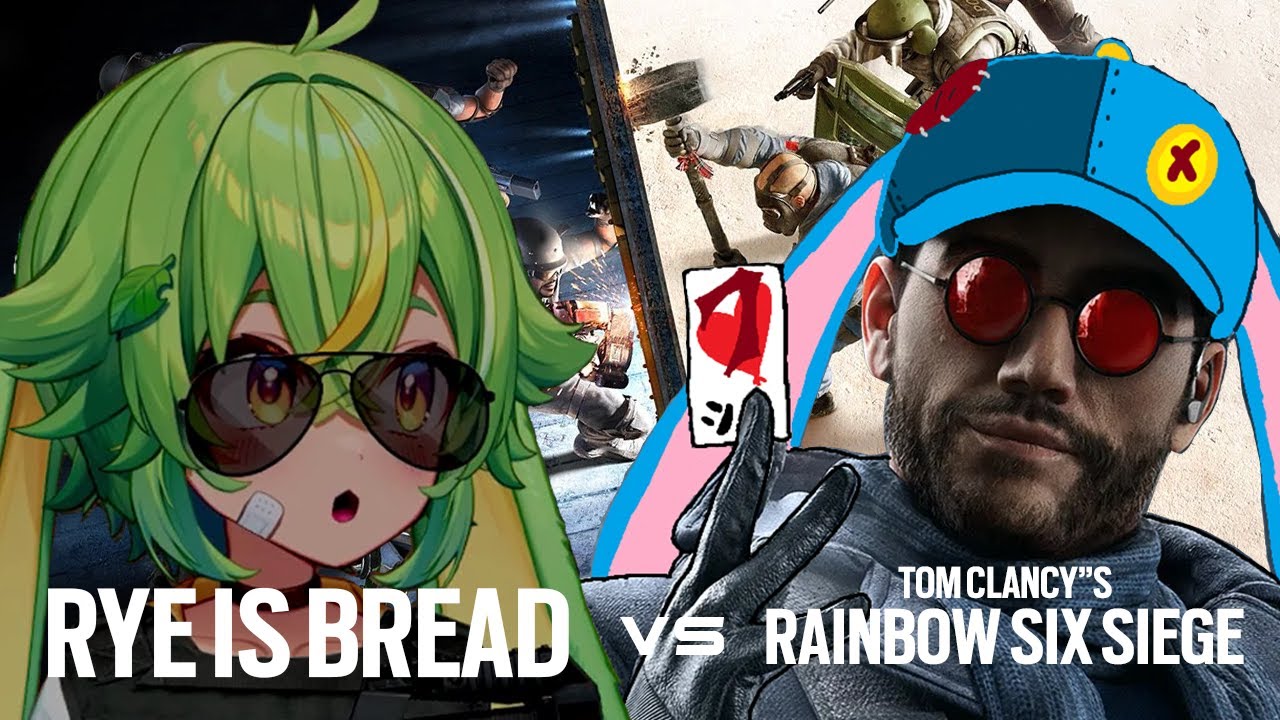 RyeIsBread vs Rainbow Six Siege | A Vtuber Montage - YouTube