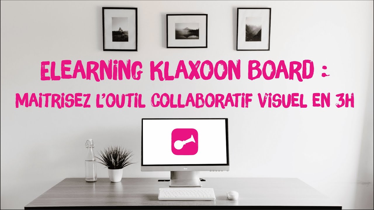 Formation Klaxoon Board, Maîtrisez l’outil collaboratif visuel en 3h ...