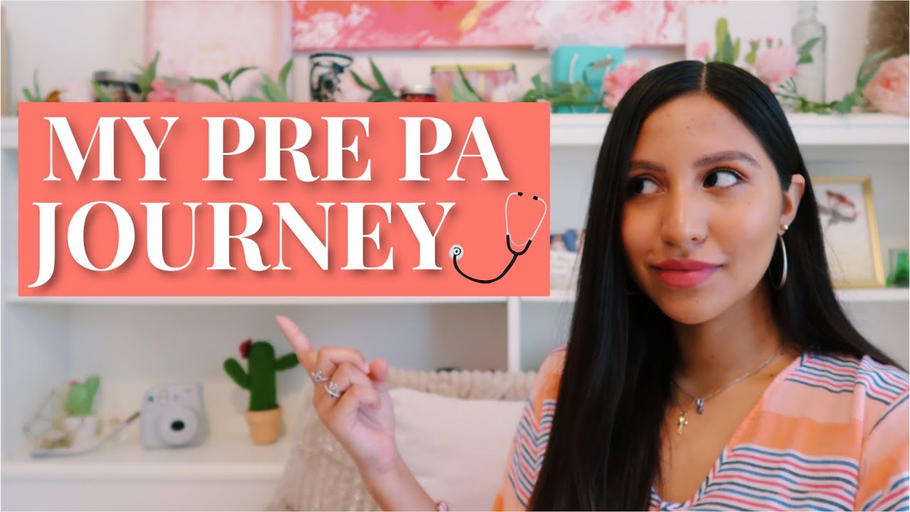 My Pre-PA Journey *Timeline* : What Did I Do to Be Accepted to PA ...