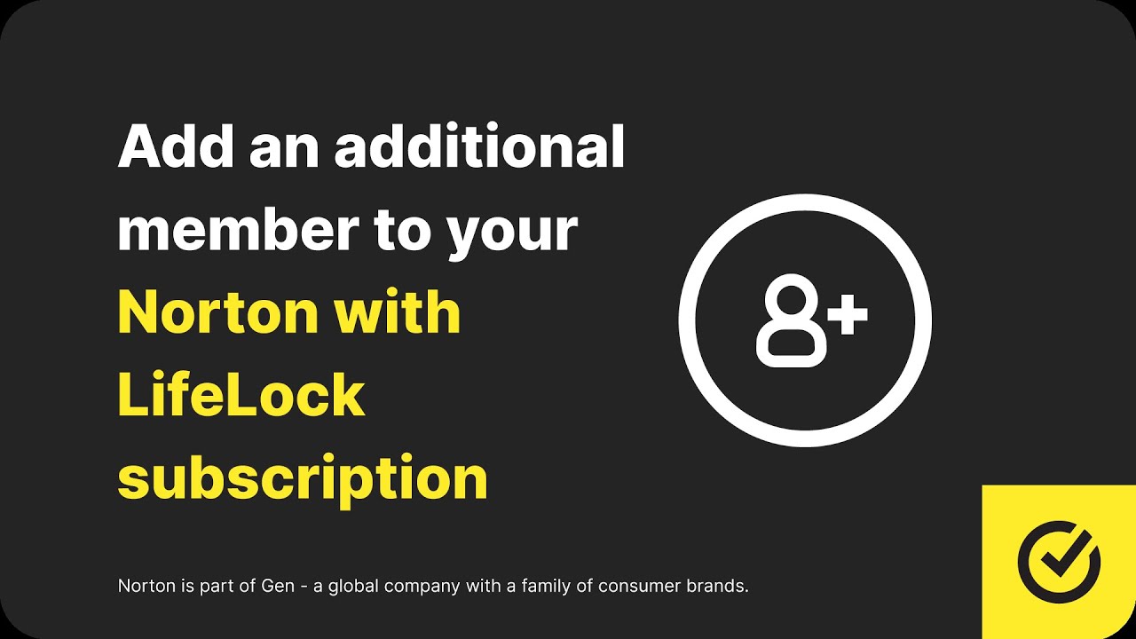 How to add an additional member to your Norton with LifeLock ...
