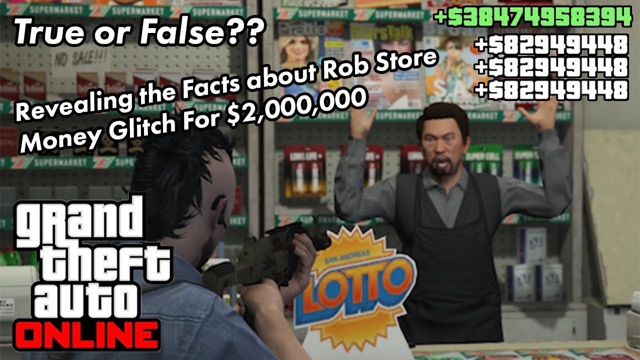 Revealing the Facts about Rob Store Money Glitch For $2,000,000 In GTA ...