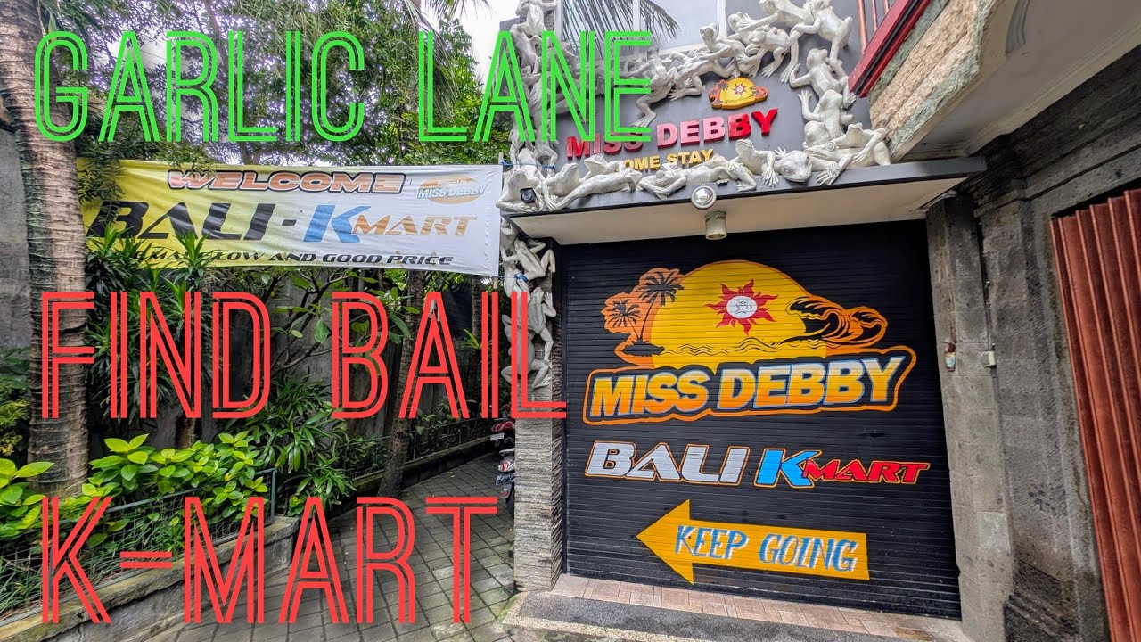 How to Find Kmart Miss Debby on Garlic Lane, Bali – Hidden Shopping Gem ...