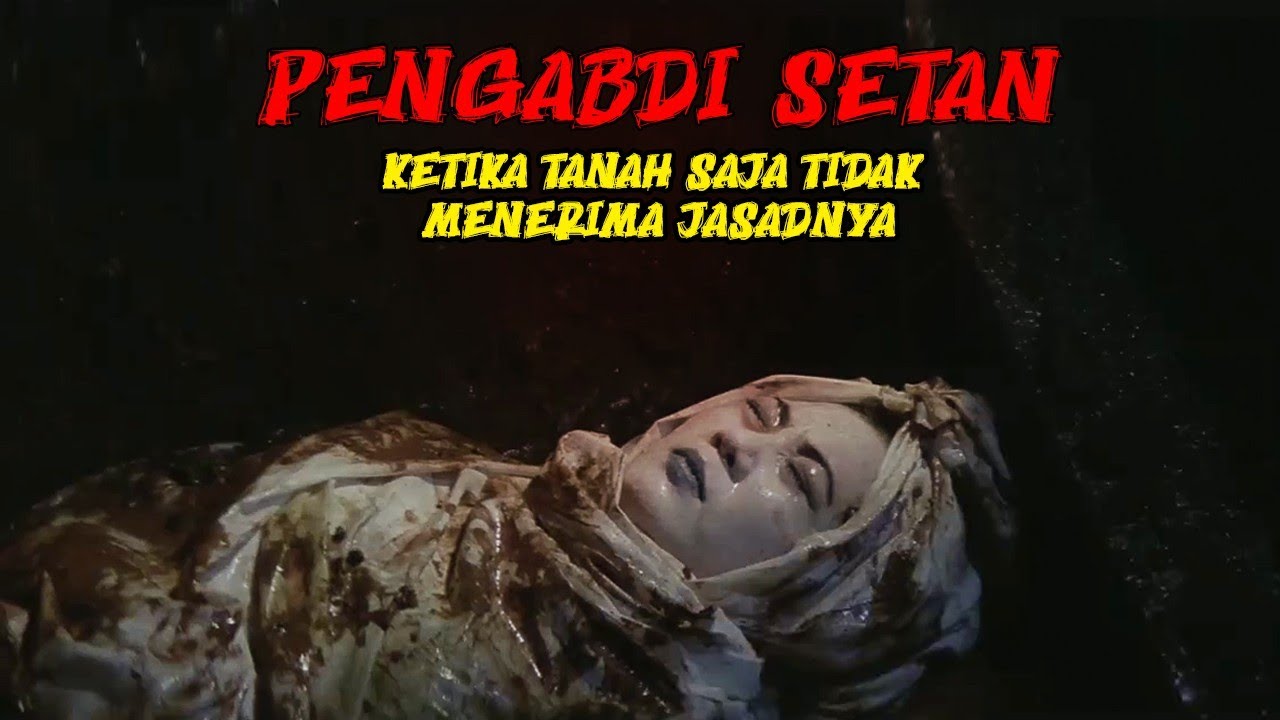 Awal Mula Sejarah Dari Film Pengabdi Setan Alur Cerita Film Horor