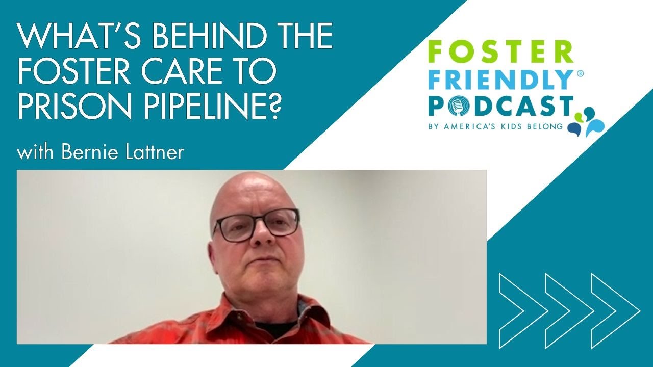 What’s Behind the Foster Care to Prison Pipeline? with Bernie Lattner ...