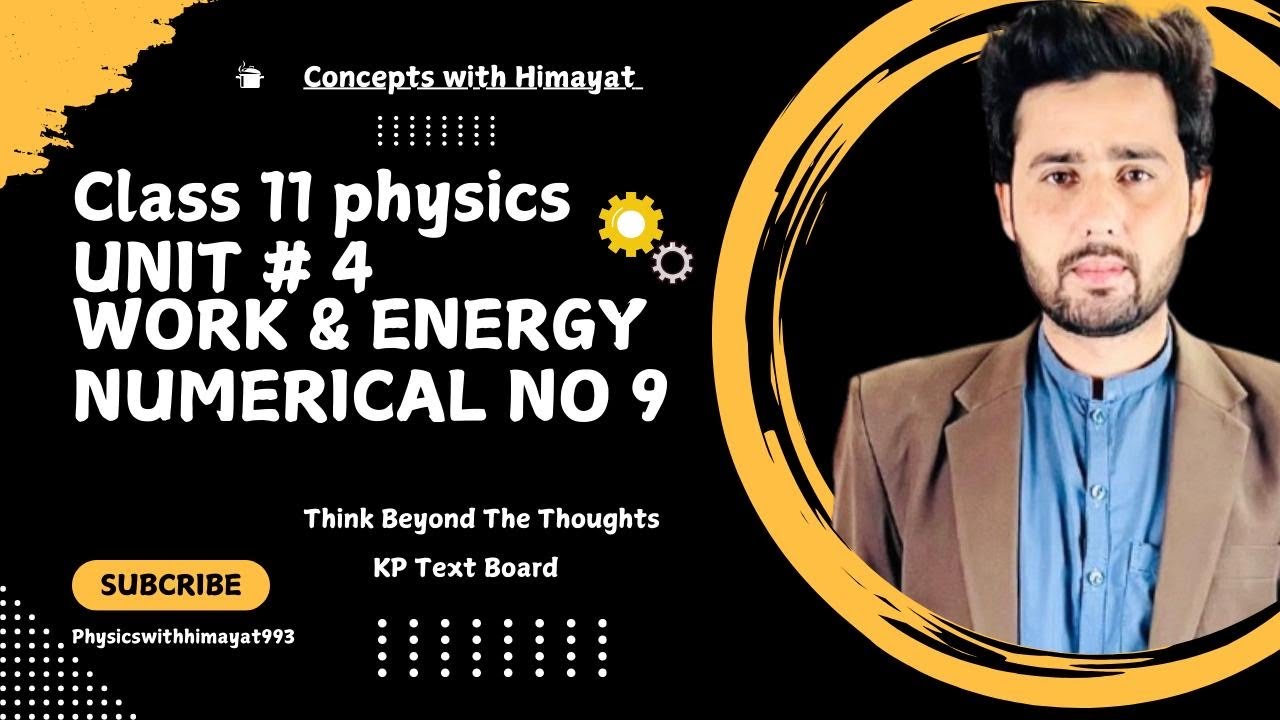 Class 11 Physics Unit No 4 Work and energy Numerical No 9 KP Text ...