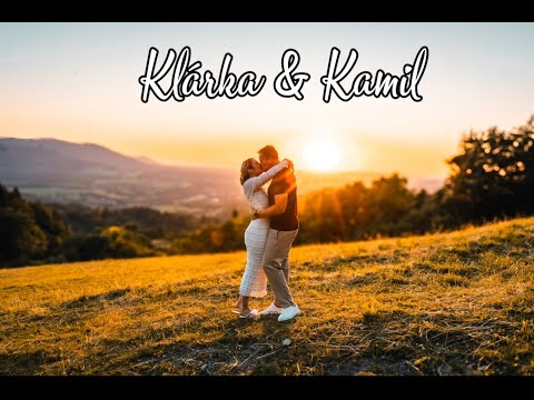 Klárka & Kamil / Předsvatební klip