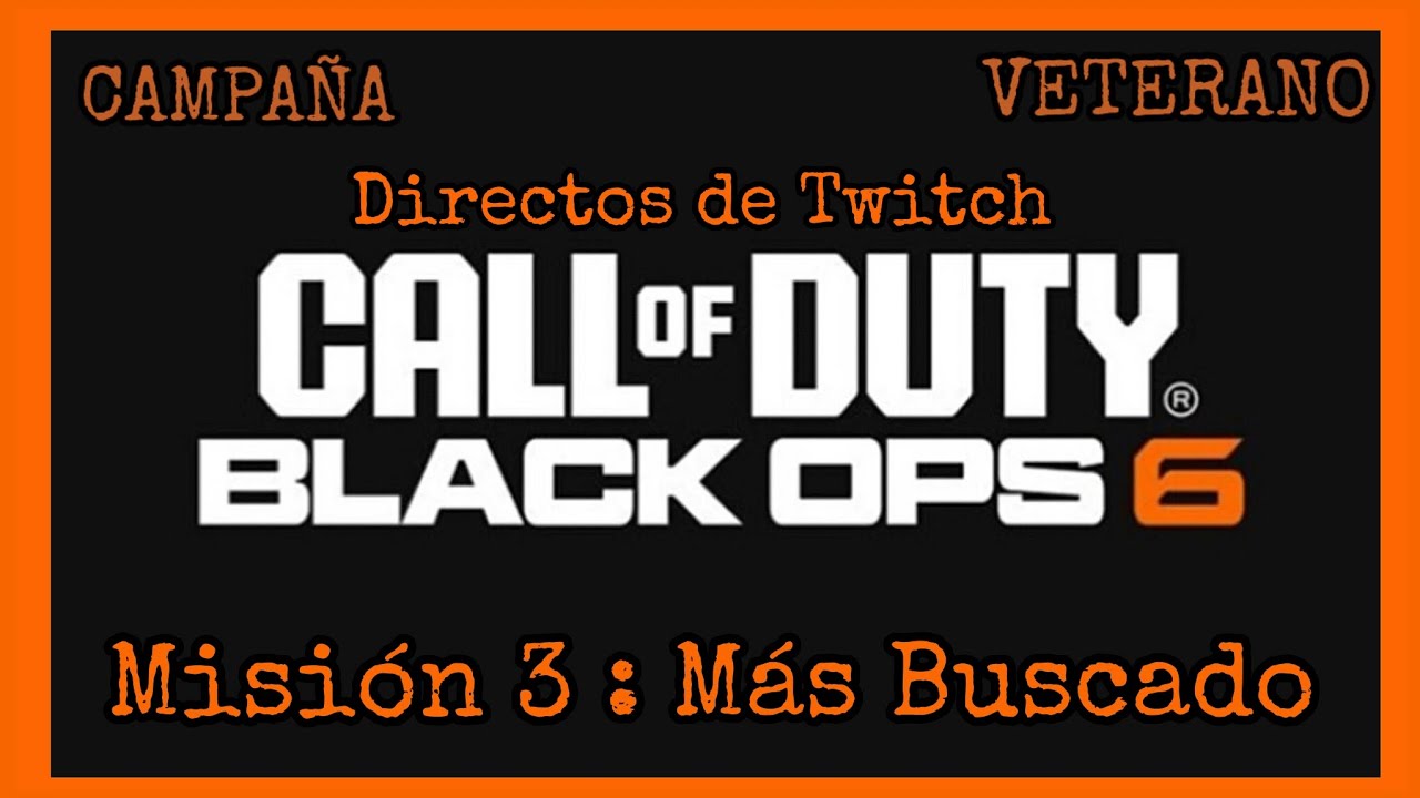 COD BLACK OPS 6. MISION 3 : MAS BUSCADO (VETERANO) 🪖 - YouTube