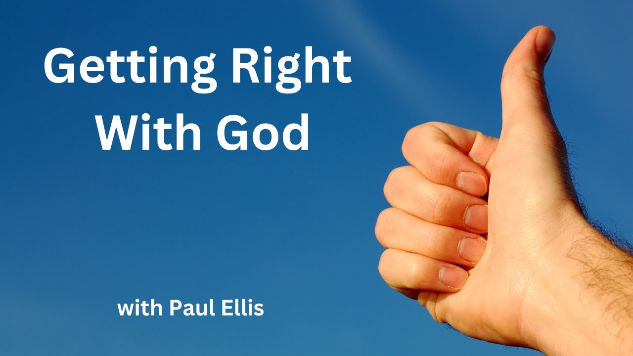 Getting right with God | DCC | Paul Ellis - YouTube