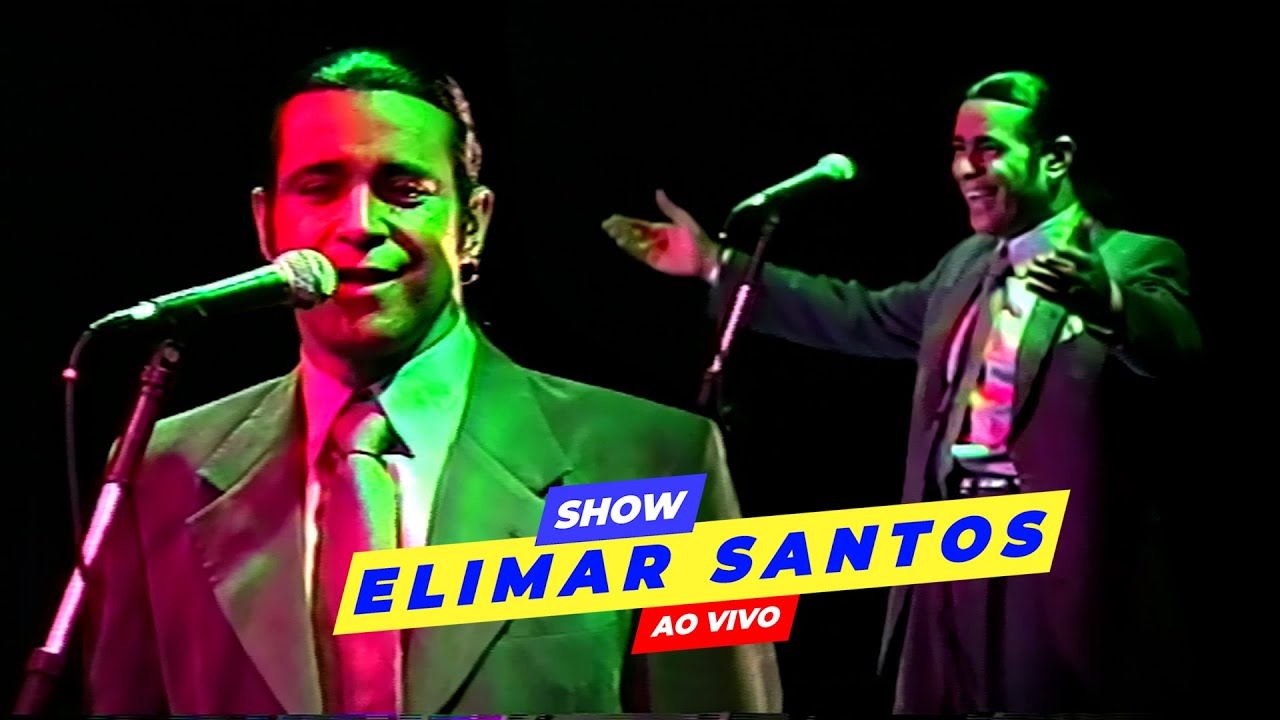 ELIMAR SANTOS AO VIVO SHOW INÉDITO E RARÍSSIMO 1998 PARTE 01 - YouTube
