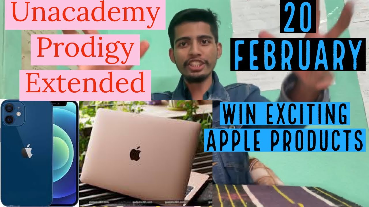 Unacademy Prodigy Extended! Win iPhone, iPad and MacBook | UNACADEMY Prodigy 2022 | - YouTube