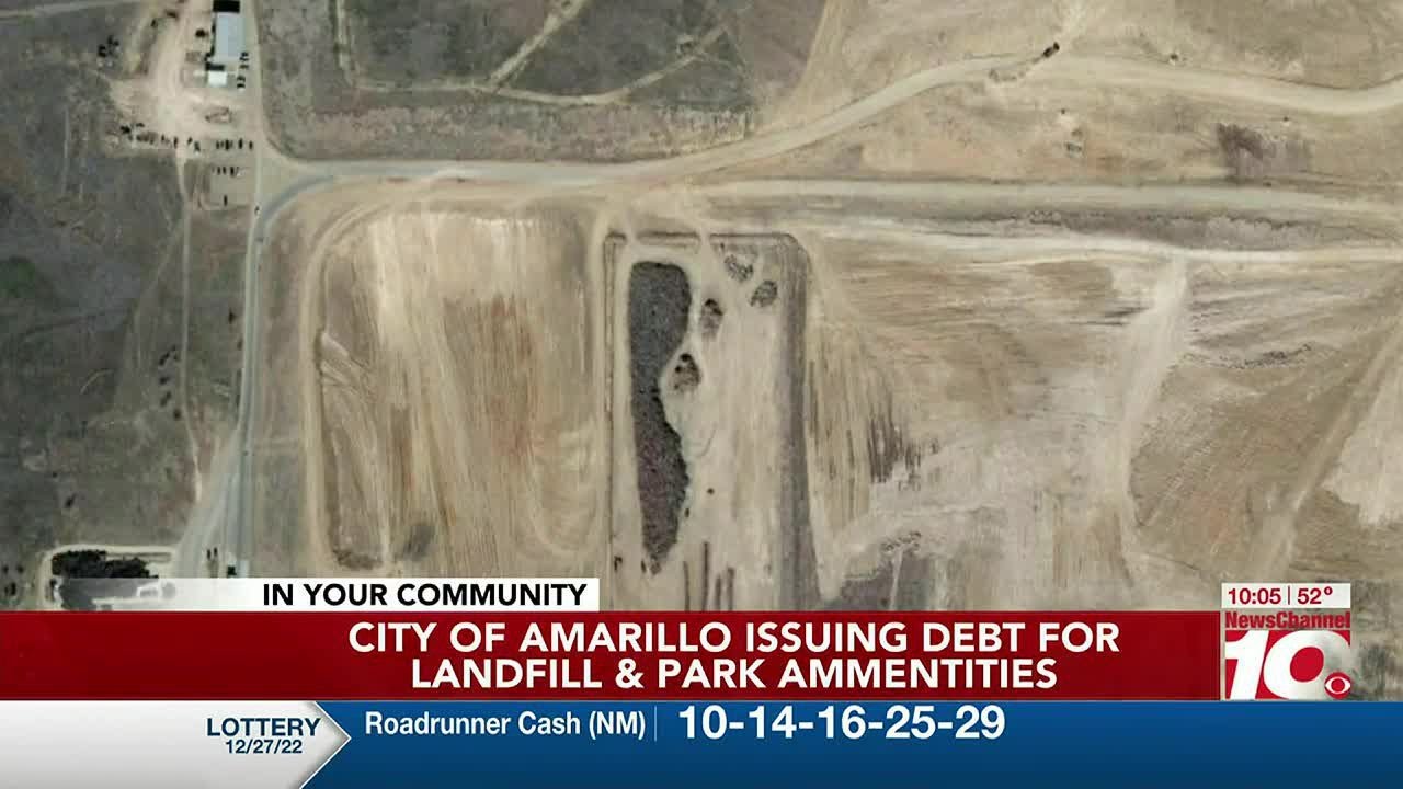 VIDEO: City of Amarillo issuing debt for landfill and neighborhood park ...