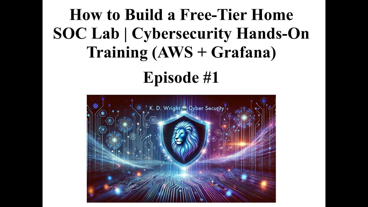 How to Build a Free-Tier Home SOC Lab | Cybersecurity Hands-On Training ...