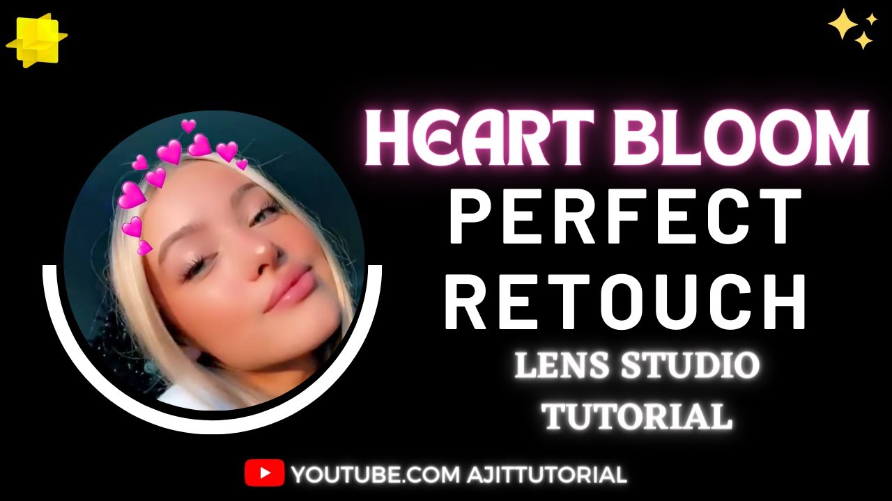 Heart Bloom Filter | Perfect Face Retouch | Snapchat Lens Studio ...