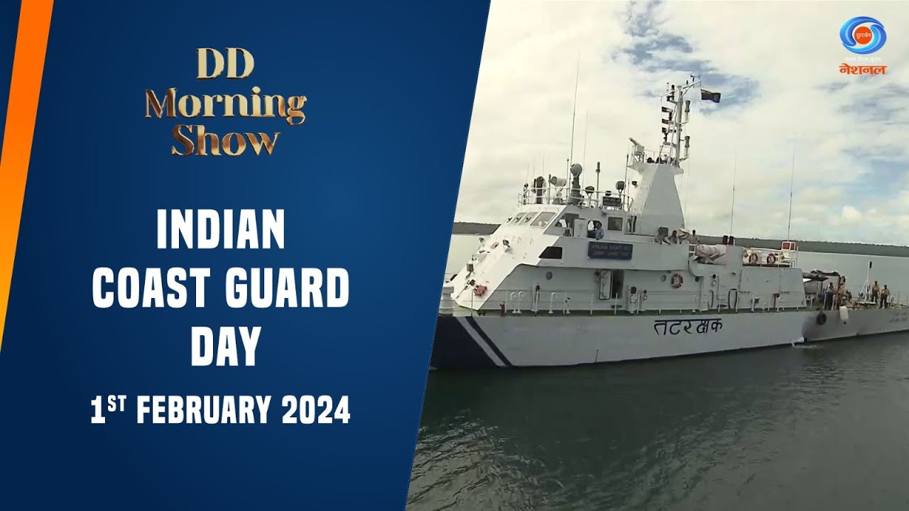DD Morning Show | Indian Coast Guard Day | 1st February 2024 - YouTube