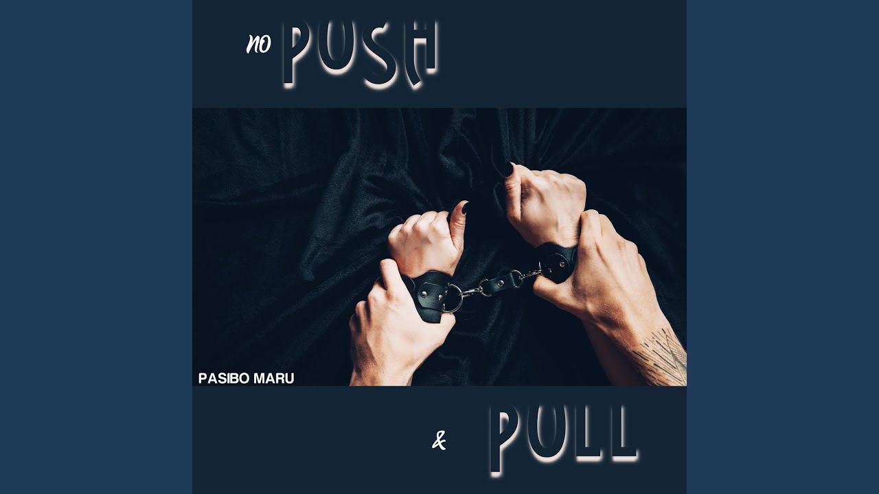 Push n Pull - YouTube