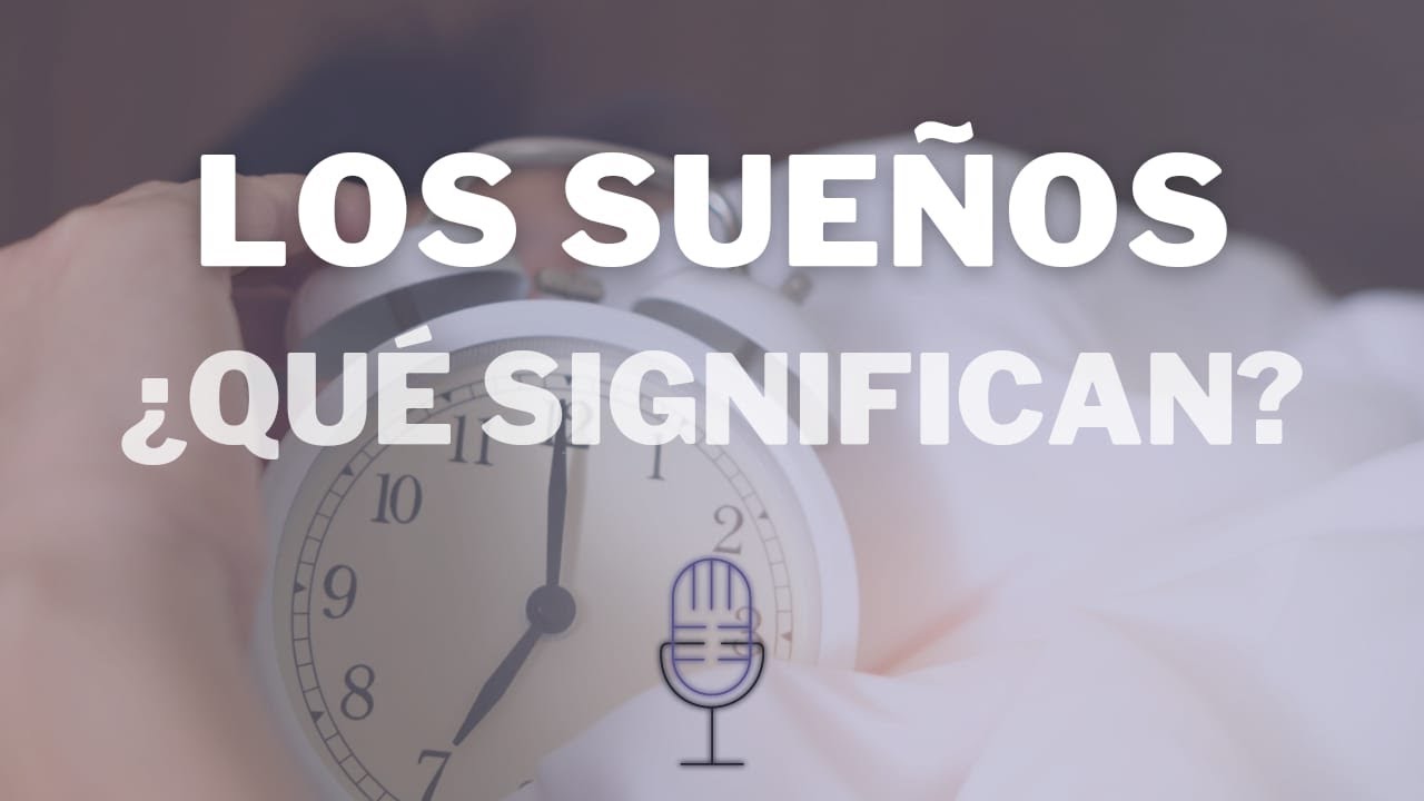 EL VERDADERO SIGNIFICADO DE LOS SUEÑOS ¿Cómo interpretarlos? ¿Para qué ...