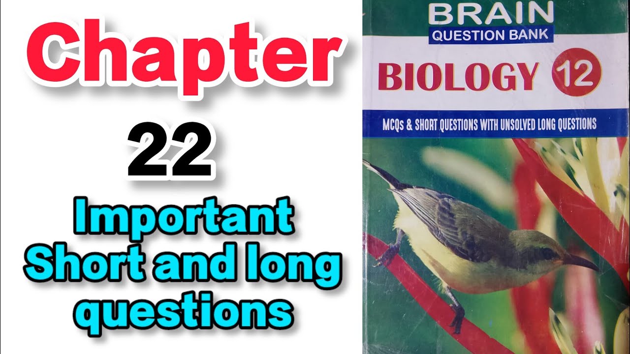 12th class biology chapter no 22 most important short and long ...