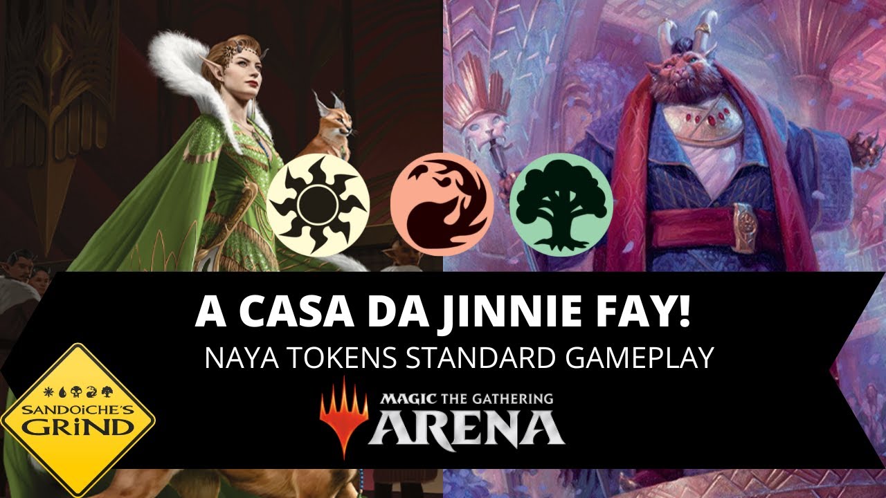 A CASA DA JINNIE FAY! Naya Tokens Standard Gameplay (Magic Arena) - YouTube
