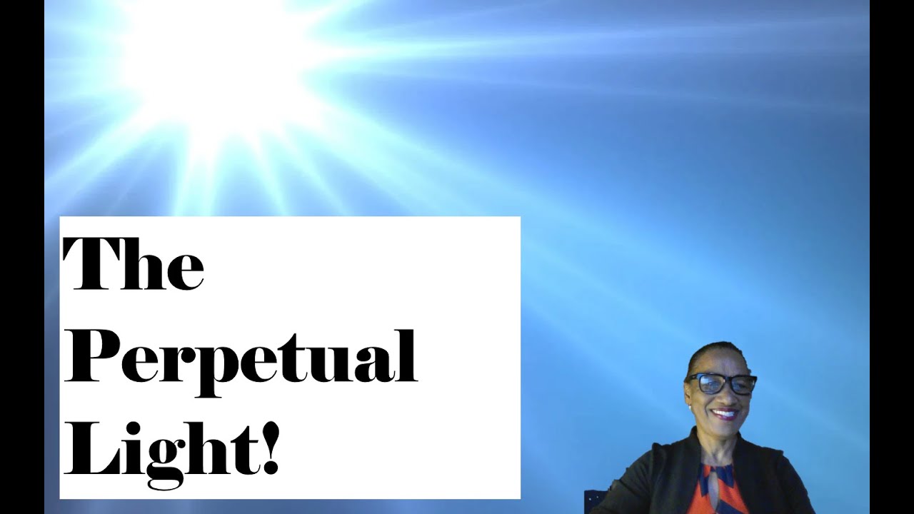 The Perpetual Light! - YouTube